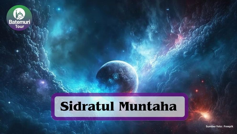 Inilah Sidratul Muntaha, Tempat Istimewa Untuk Nabi Muhammad SAW